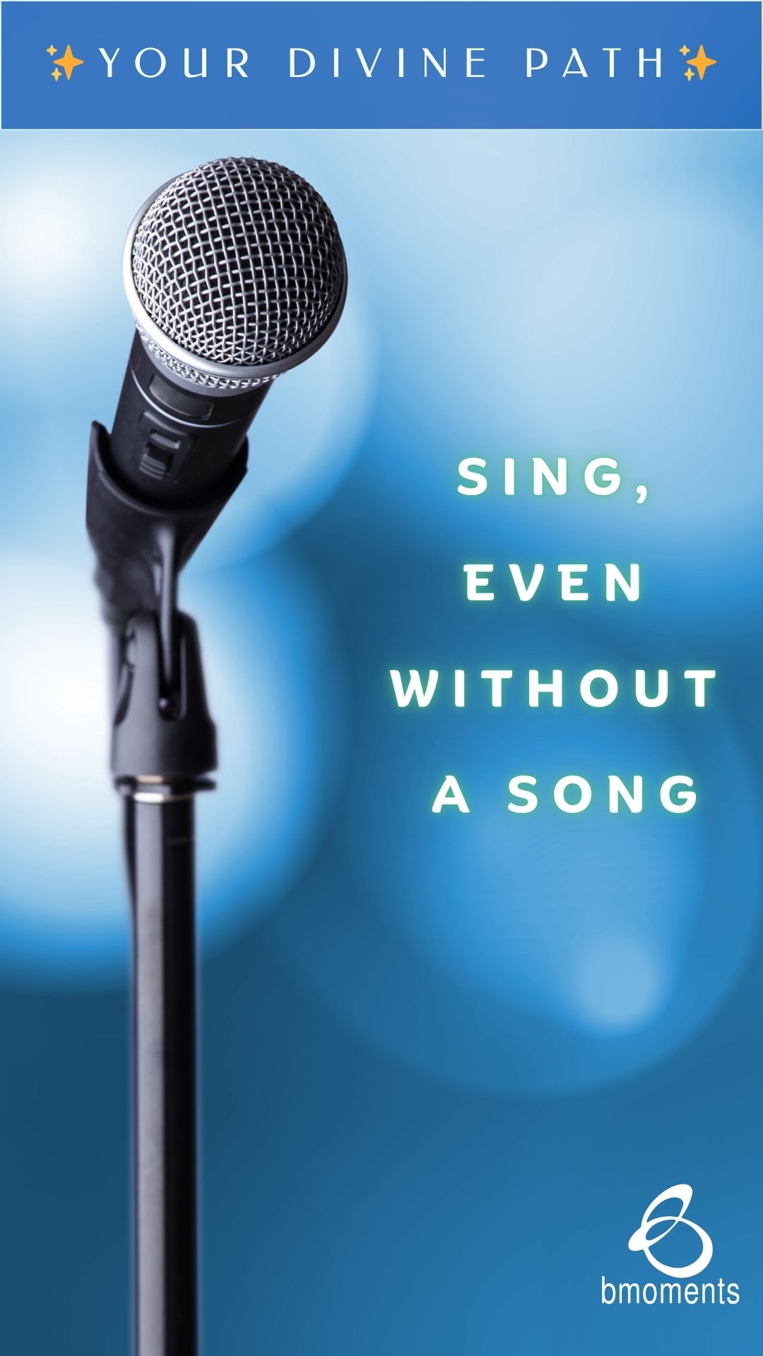 Sing, Even Without a Song - Blues to Blessings | Moving from Fearful to ...